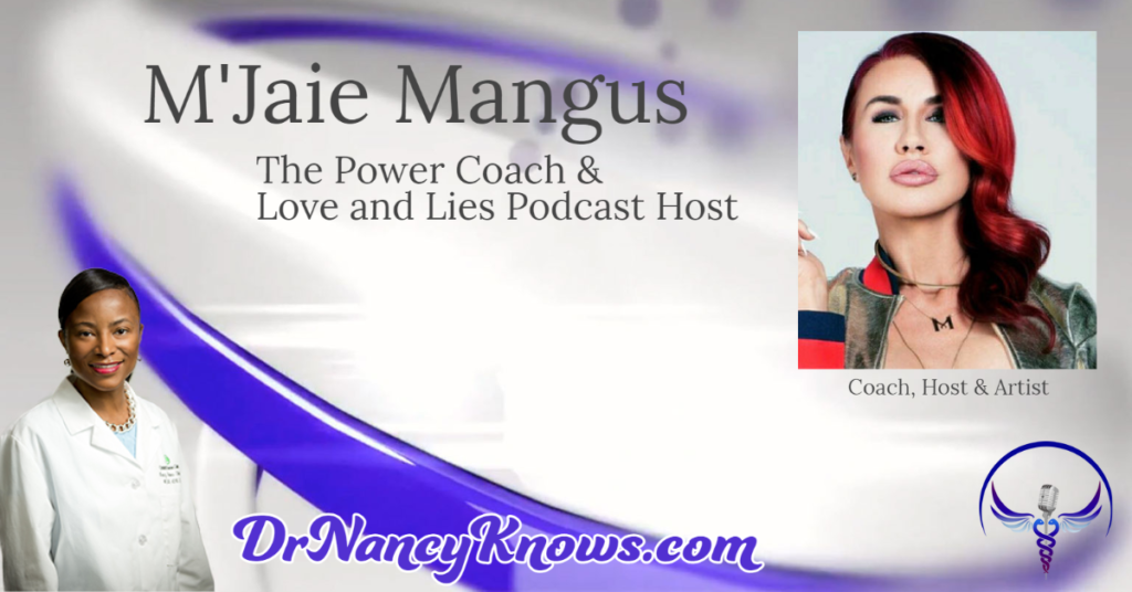 M’Jaie Mangus – DrNancyKnows.com
