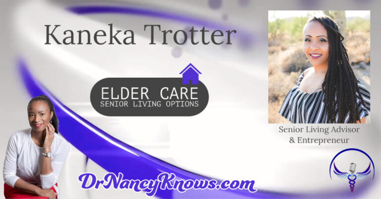 Kaneka Trotter – DrNancyKnows.com